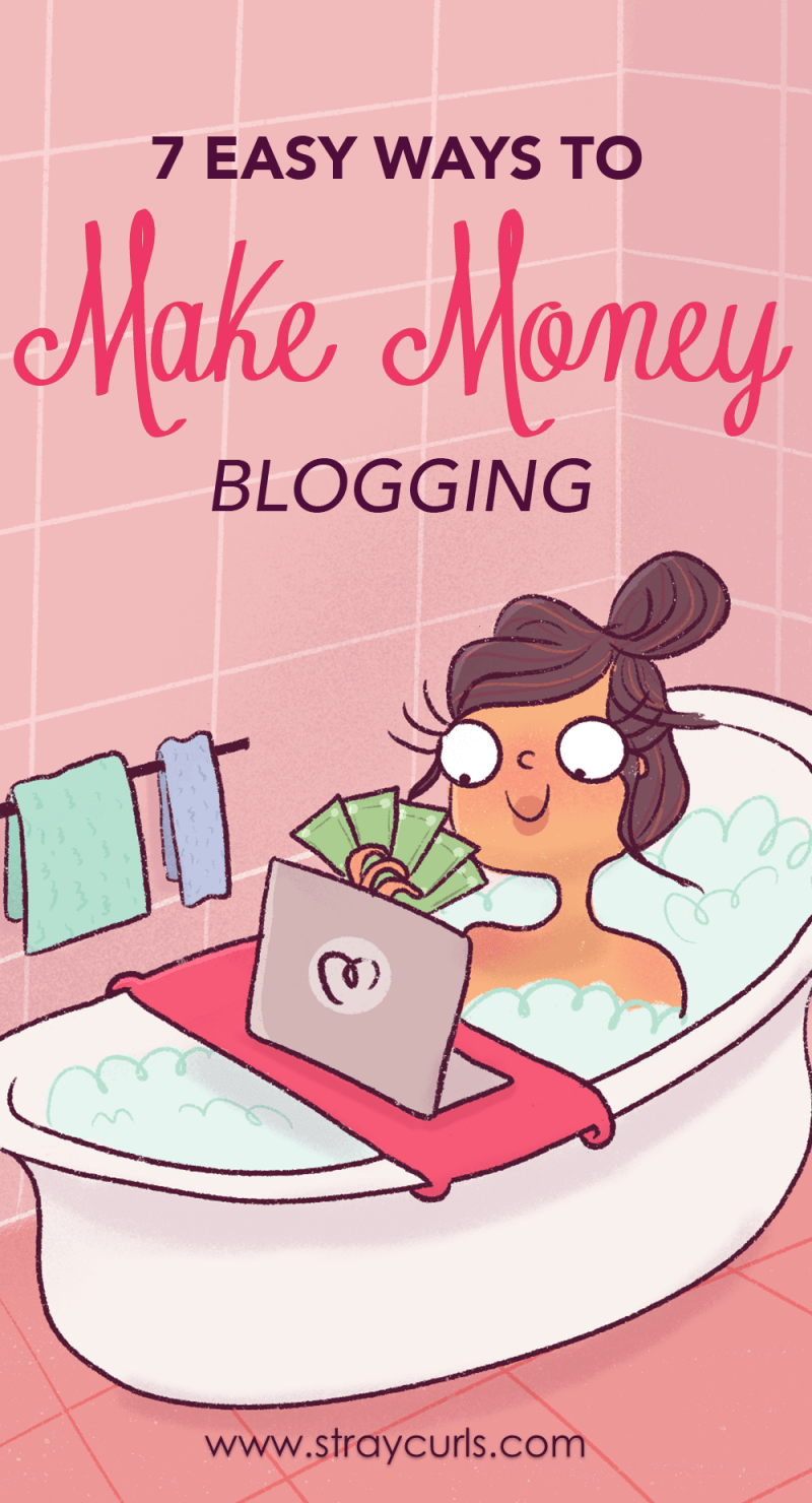 The Definitive Guide to Make Money Blogging – Stray Curls